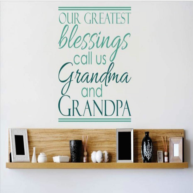 Design With Vinyl Our Greatest Blessings Call Us Grandma And Grandpa